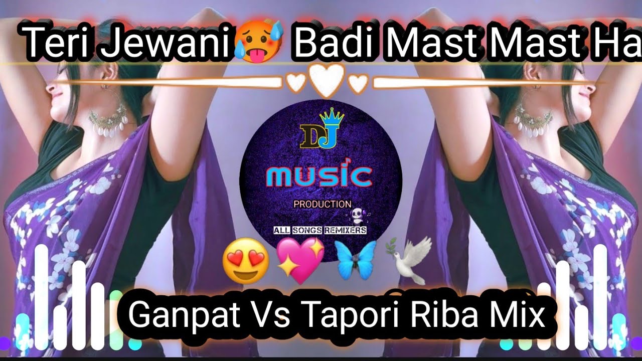 Teri Jewani Badi Mast Mast Hai | Rowdy Tapori Style Mix | Dj Gajanan ...