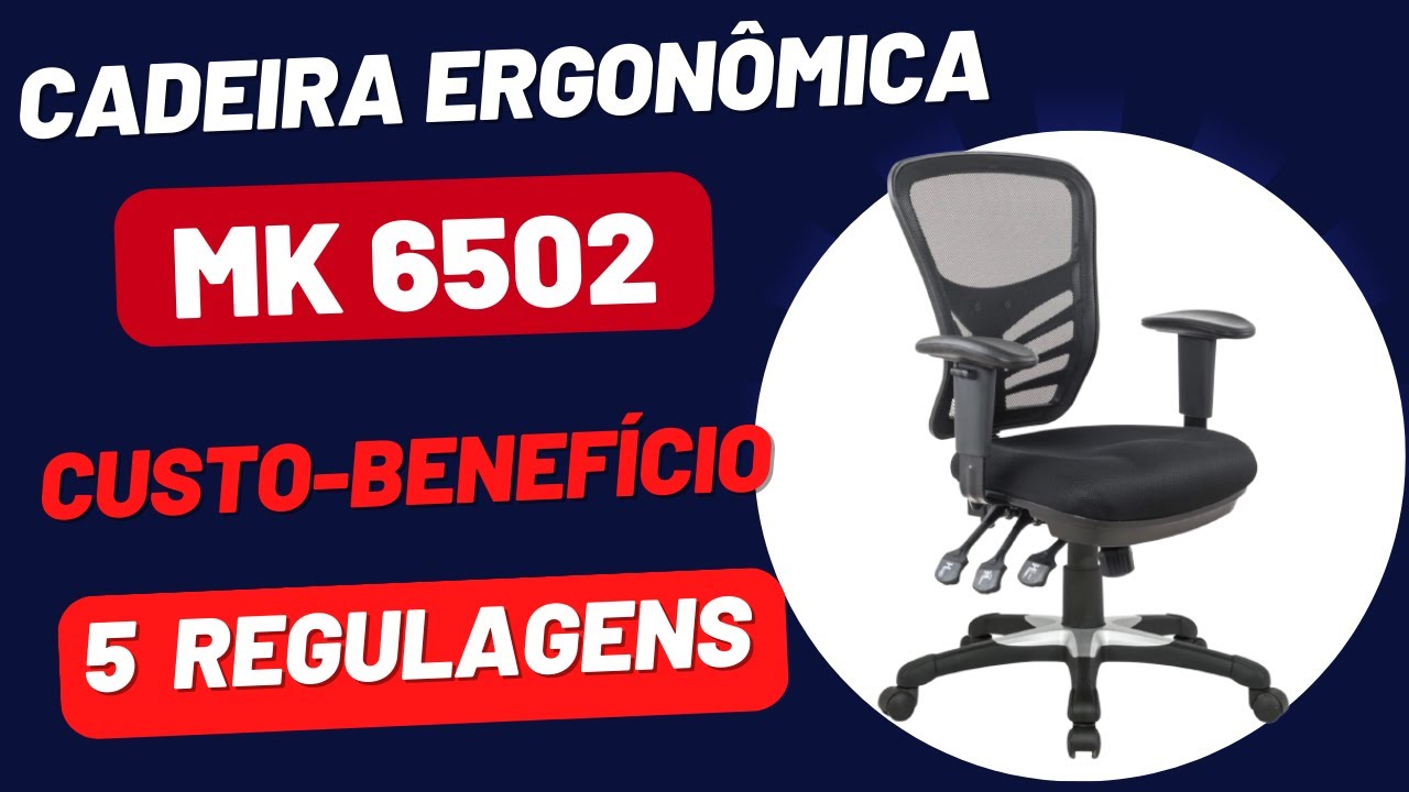 Cadeira ergonômica MK6502. Melhor custo-benefício! - YouTube