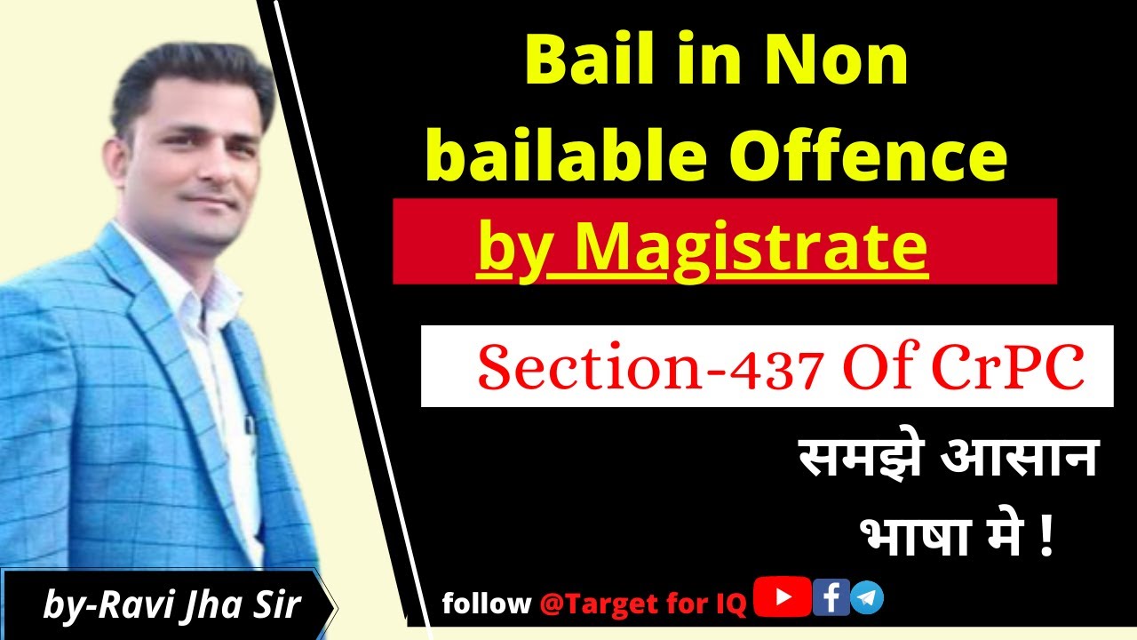 Section 437 of CrPC | Bail in Non Bailable lecture - YouTube
