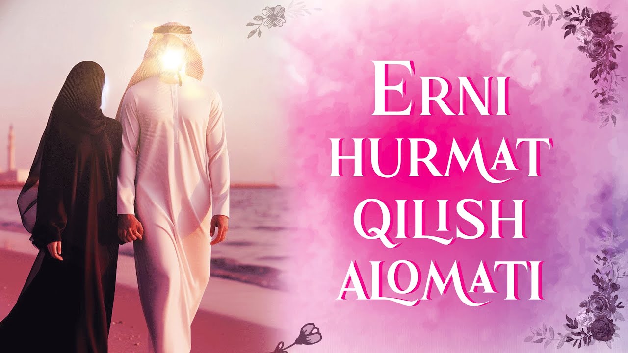 36-dars: Erni hurmat qilish alomati undan ruxsat so‘rab ish qilish ll ...