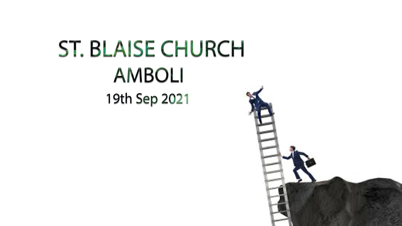 The Holy Eucharist | 19th September 2021 | St. Blaise Church, Amboli ...