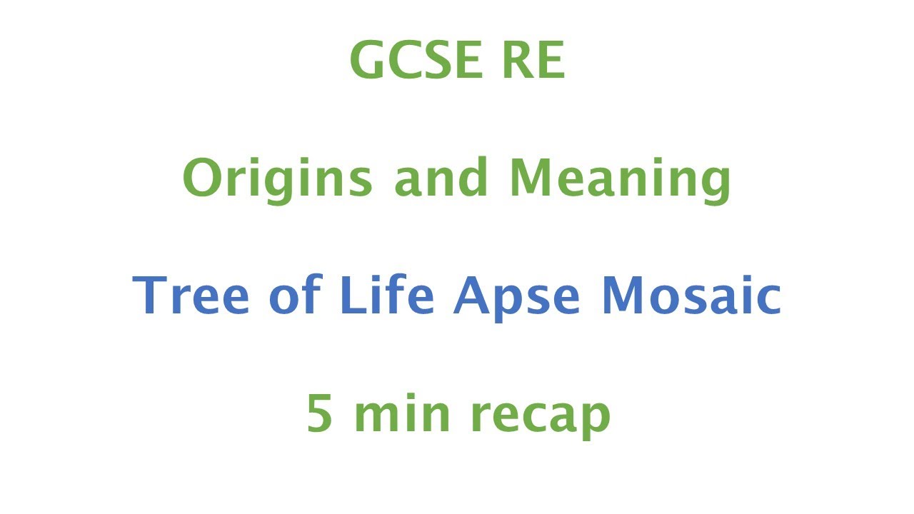 GCSE RE (Eduqas) - Tree of Life Apse Mosaic 5min recap - YouTube