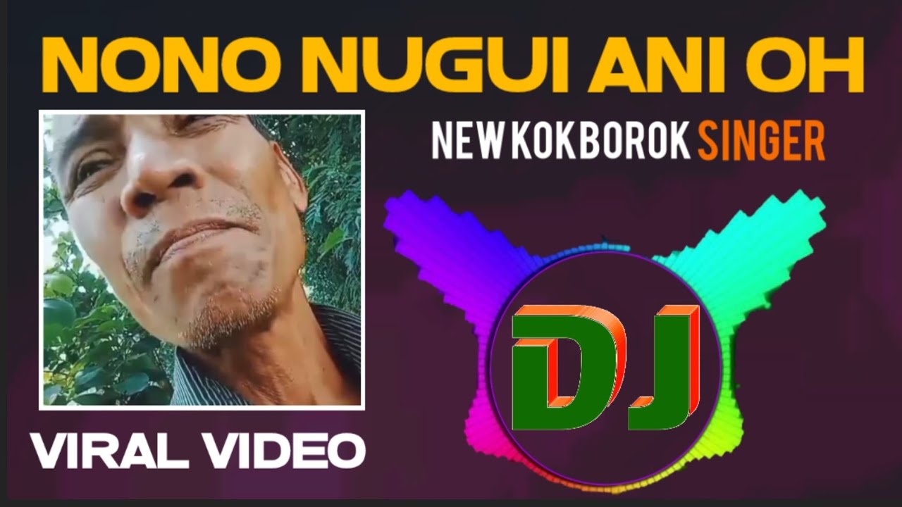 Nono nugui ani oh | Viral video | kokborok Viral singer | kokborok masti - YouTube