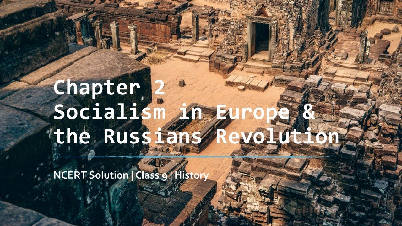 9th Class History NCERT Solutions Chapter 2 - Socialism in Europe and ...