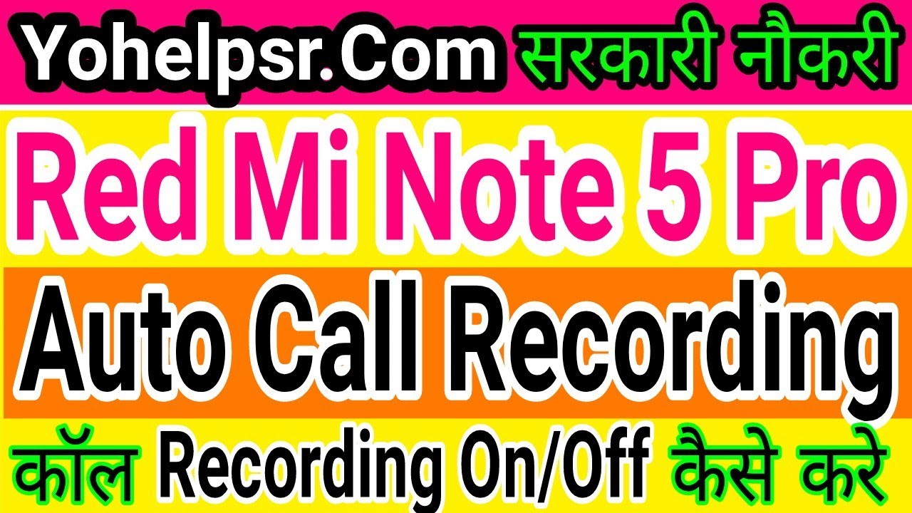 Auto Call Recording On/Off in Red Mi Note 5 Pro | Call Recording On/Off ...