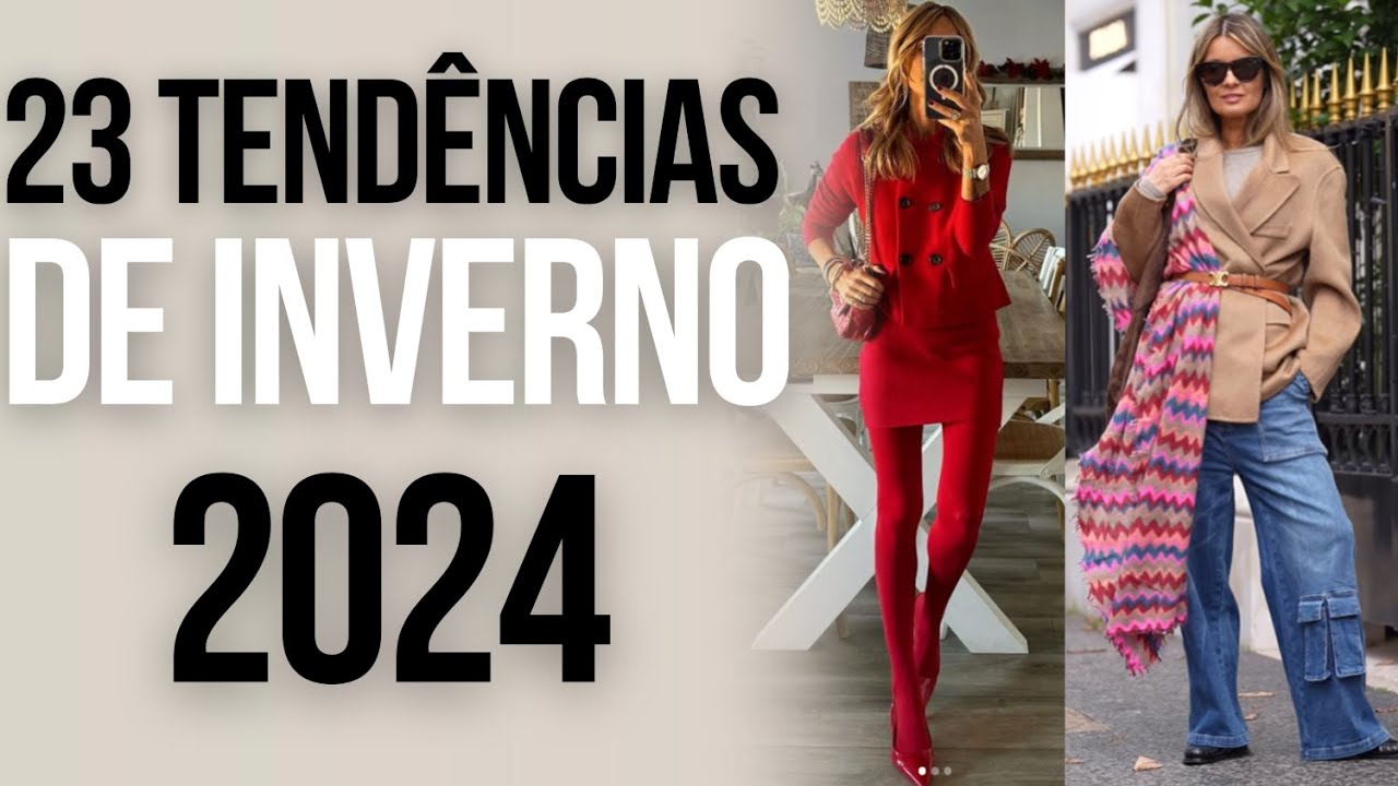 23 TENDÊNCIAS DE MODA INVERNO 2024! - YouTube