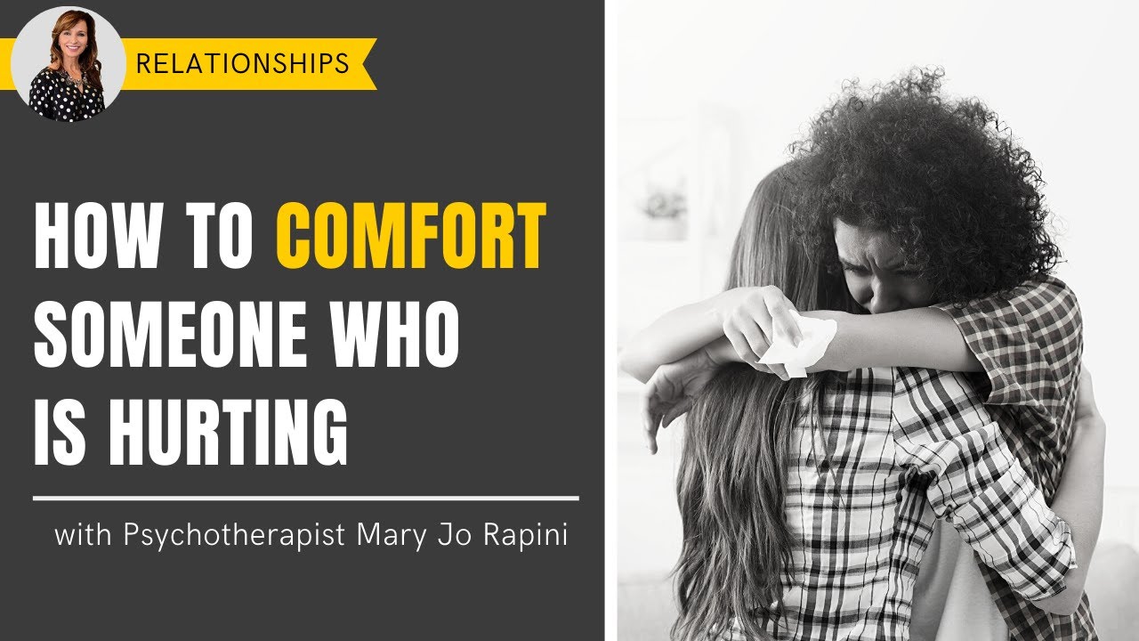 How To Comfort Someone Who Is Hurting YouTube how-to-comfort-someone-who-is-hurting-youtube