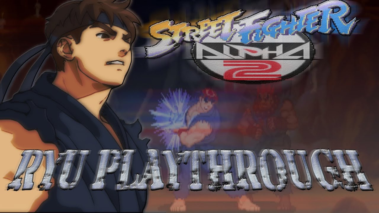 Street Fighter Alpha 2 | RYU Longplay | Arcade Version Playthrough ...