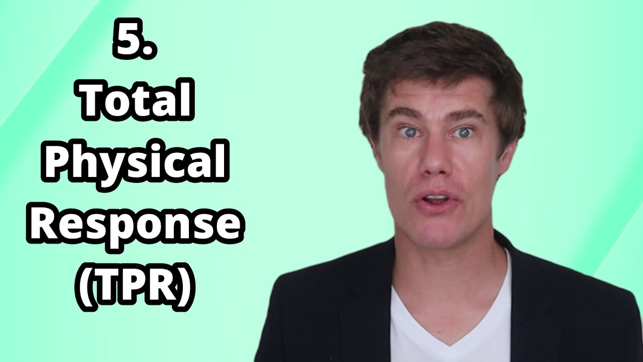 Total Physical Response (TPR) | The Silent Way | Suggestopedia ...