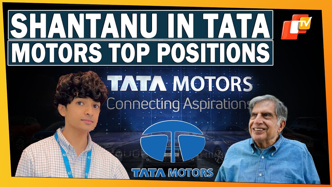 Ratan Tata’s Young Manager Shantanu Earns Top Role At Tata Motors Role ...