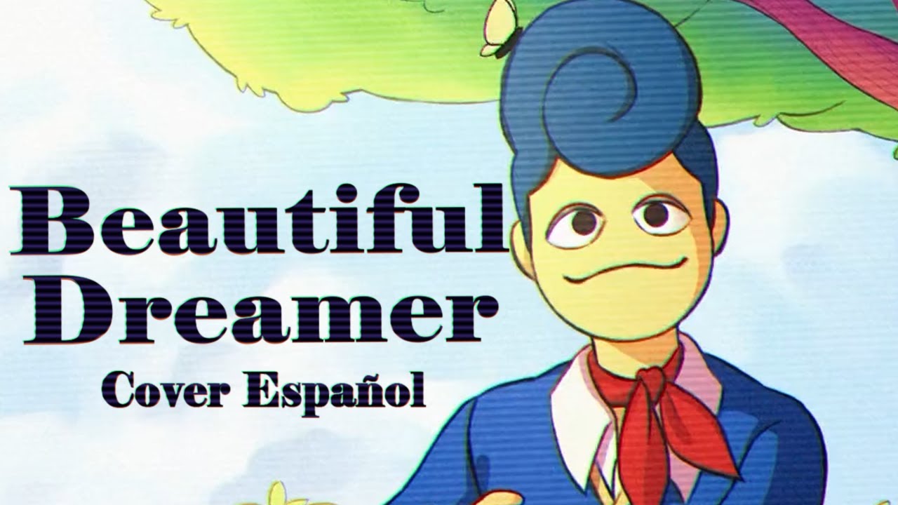 [Welcome Home] Beautiful Dreamer - Wally Darling Cover Español Latino ...