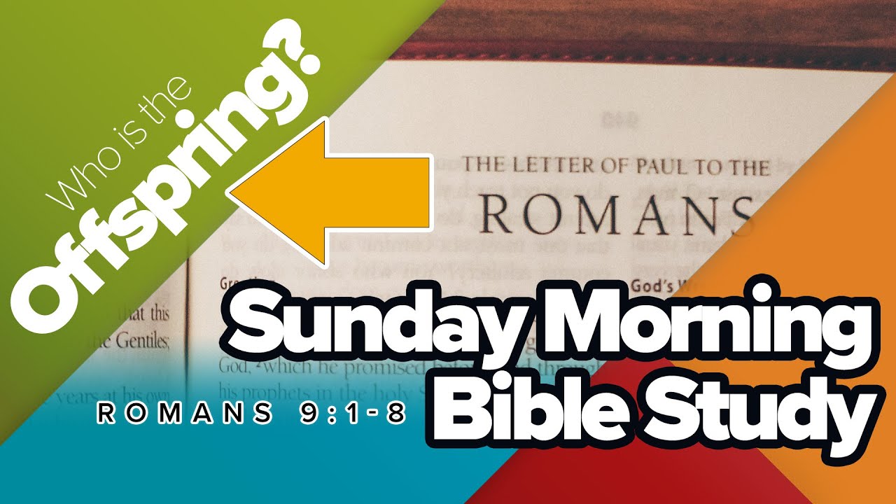 Bible Study Romans 9 1 8 YouTube bible-study-romans-9-1-8-youtube
