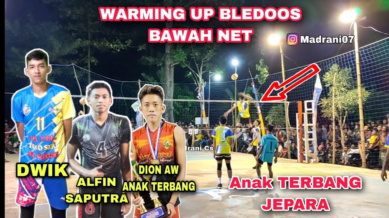 WARMING UP BLEDOOS SAMPE KELUAR JARING DION AW ALFIN SAPUTRA DWIK - YouTube