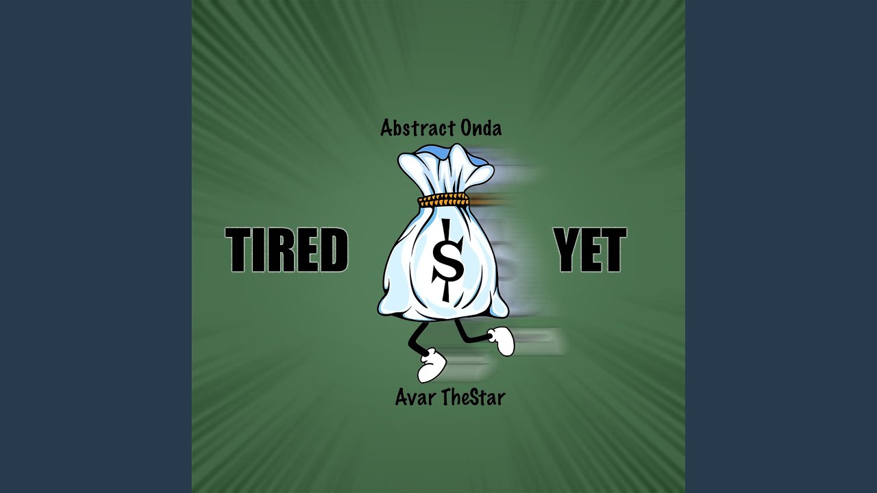 Tired Yet - YouTube