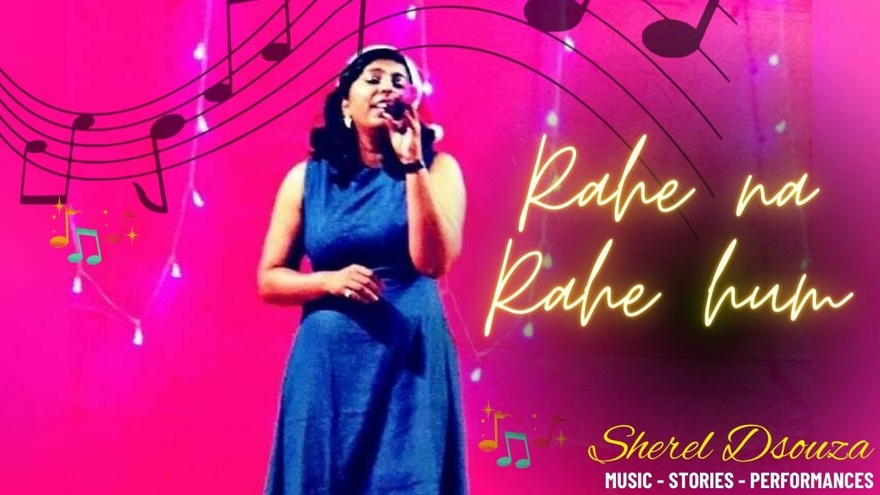 Rahe na rahe hum... by Sherel Dsouza - YouTube