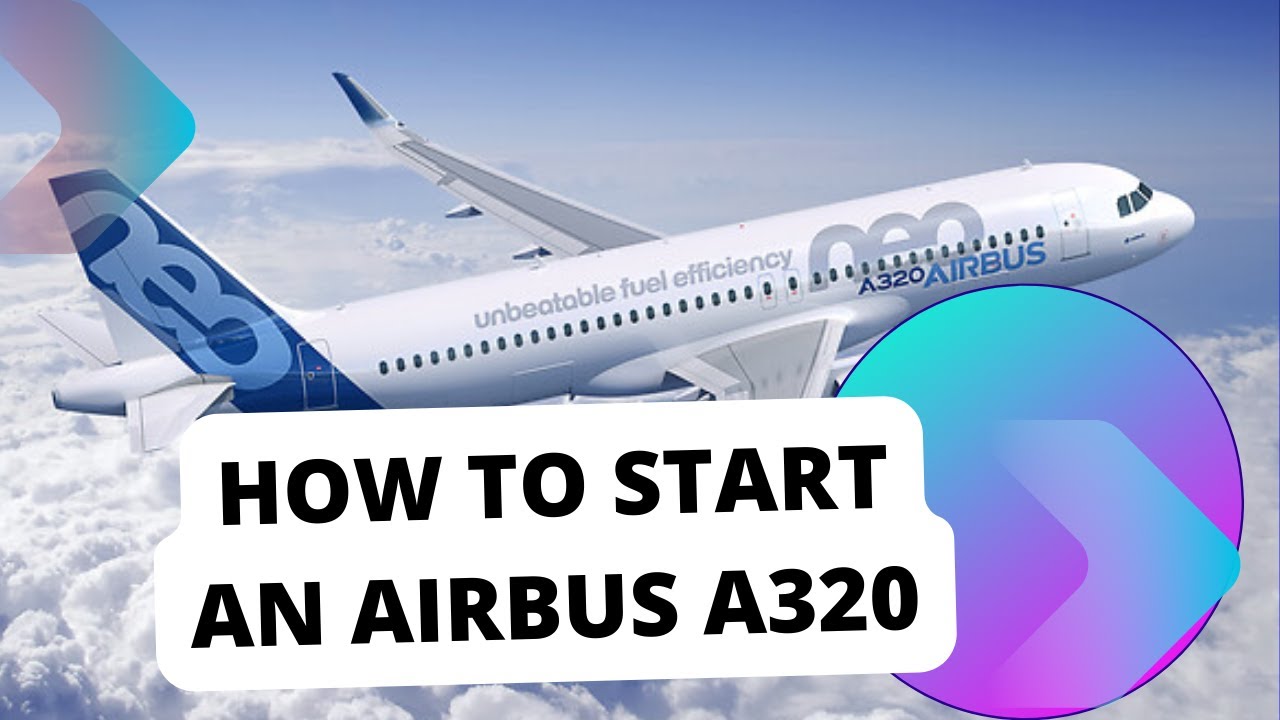 How to start an Airbus A320 - Real A320 Pilot - YouTube