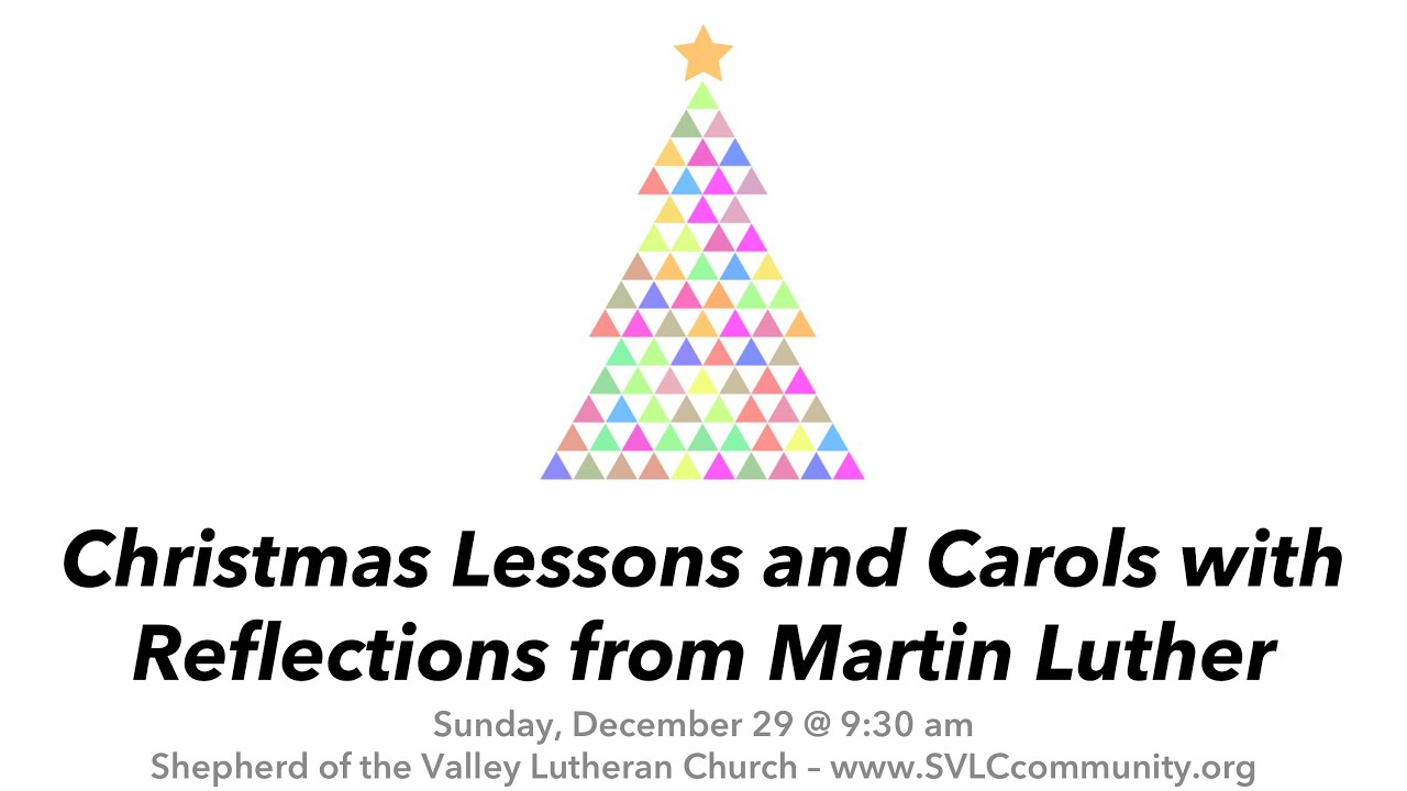 Christmas Lessons and Carols with Reflections from Martin Luther - YouTube