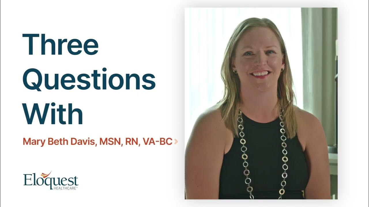 3 Questions with Mary Beth Davis, MSN, RN, VA-BC - YouTube