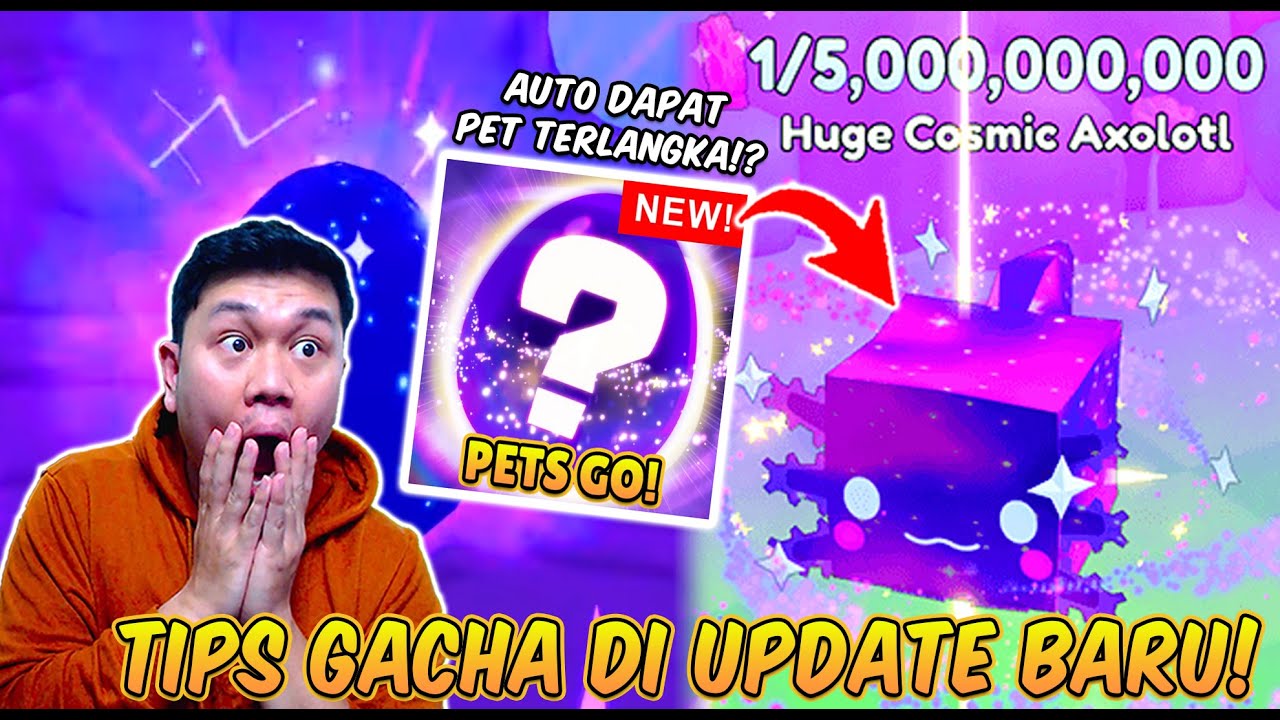 NEW UPDATE COSMIC! TIPS GACHA & CARA MUDAH MENDAPATKAN PET TERLANGKA ...