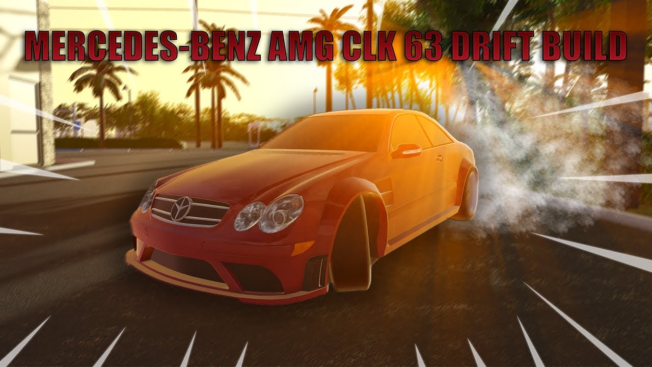 Mercedes-Benz AMG CLK 63 Drift Build Showcase - ROBLOX Southwest ...