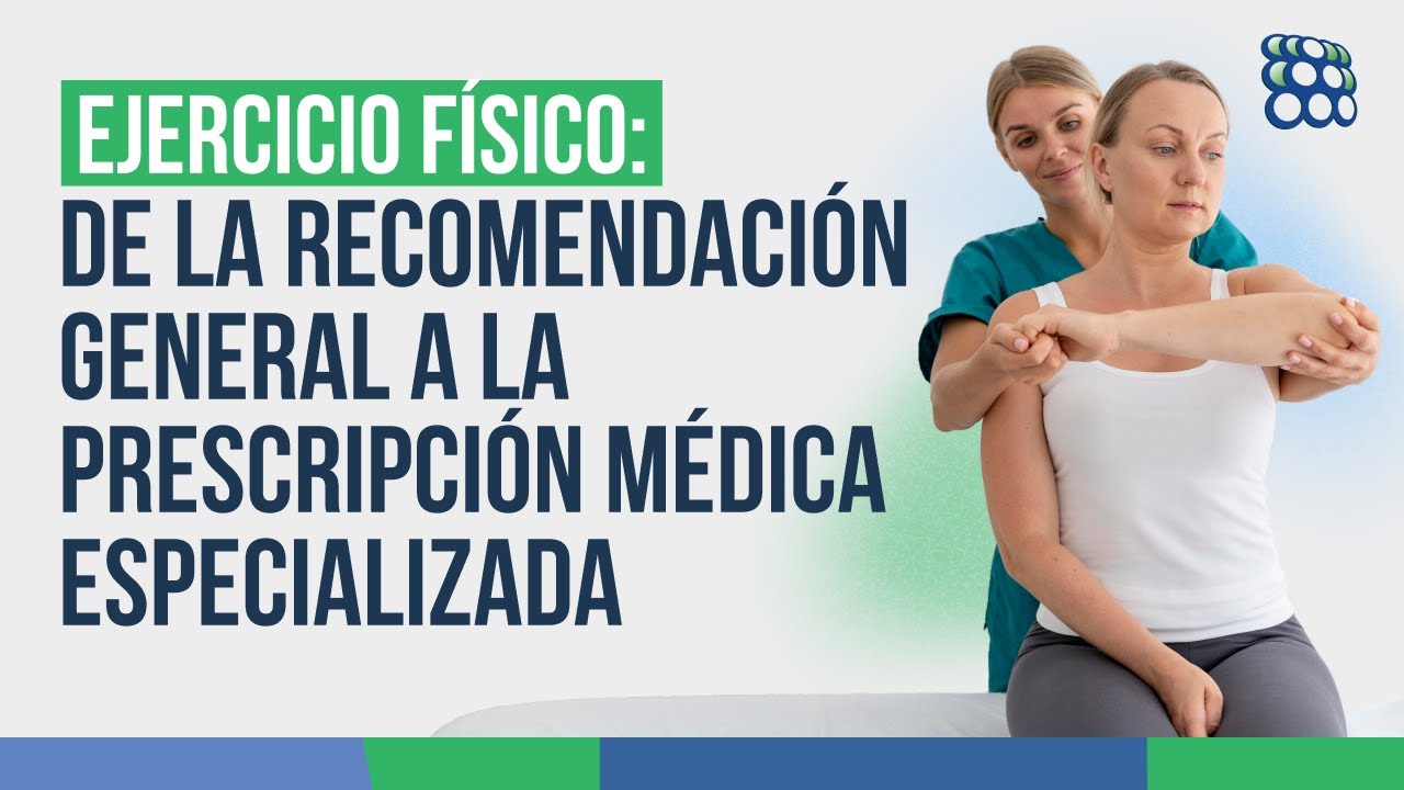 Ejercicio físico: De la recomendación a la prescripción | Dr. Mauro ...