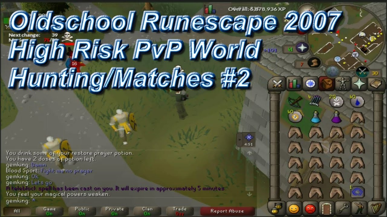 Oldschool Runescape 2007 High Risk PvP World Hunting/Matches #2 - YouTube