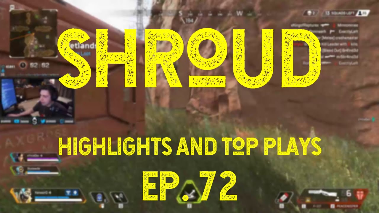 SHROUD Highlights, Best Plays and Top Moments | EP72 - YouTube