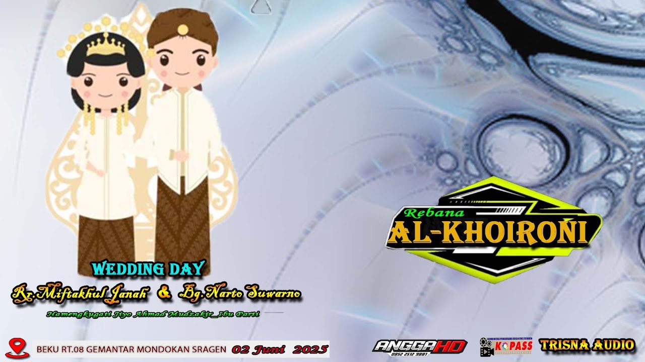 Live Rebana AL-KHOIRONI Wedding Happy Rr.Miftakhul.& Bg.Narto//TRISNA ...