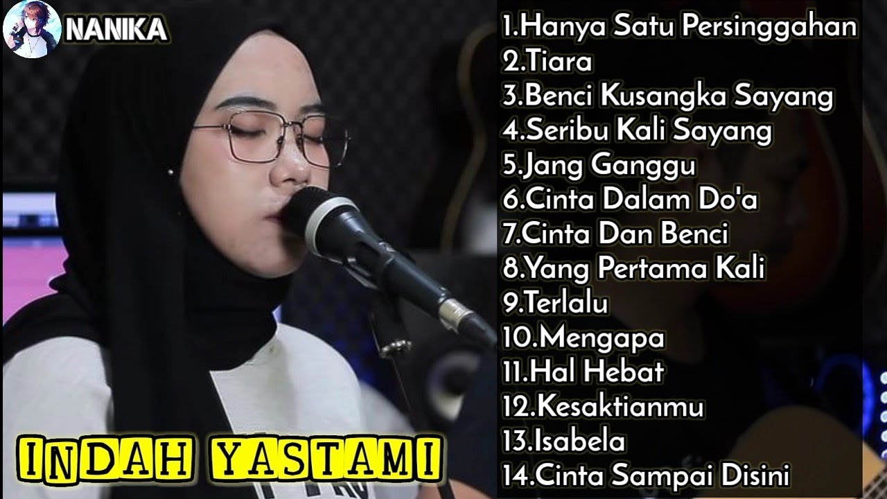HANYA SATU PERSINGGAHAN ( IKLIM ) - INDAH YASTAMI FULL ALBUM || FULL ...
