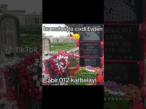 Allah Rehmet elesin sene Cabir 012 😔😢