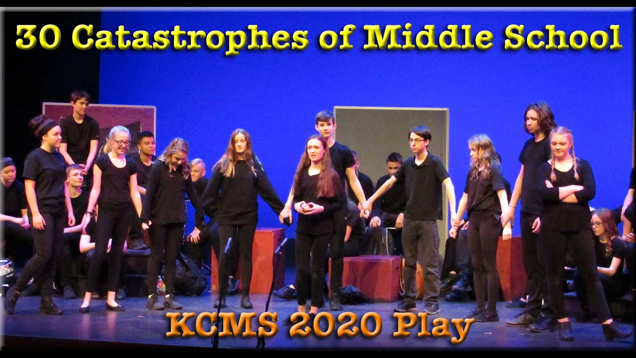 '30 Catastrophes of Middle School' KCMS 2020 Play - YouTube