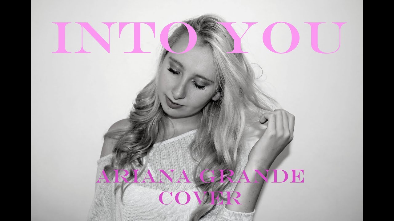 Into You - Ariana Grande (Cover by Megan Koster) - YouTube