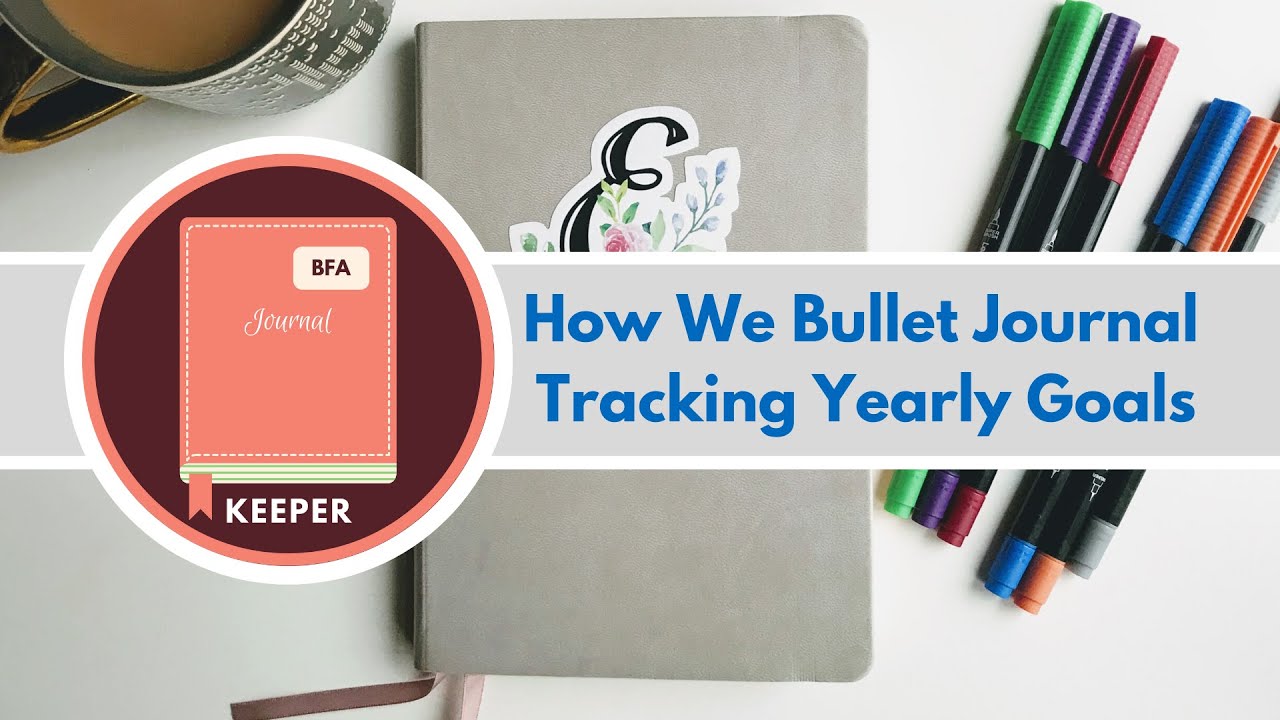 Yearly Goal Tracking Using a Bullet Journal | Badges for All - YouTube