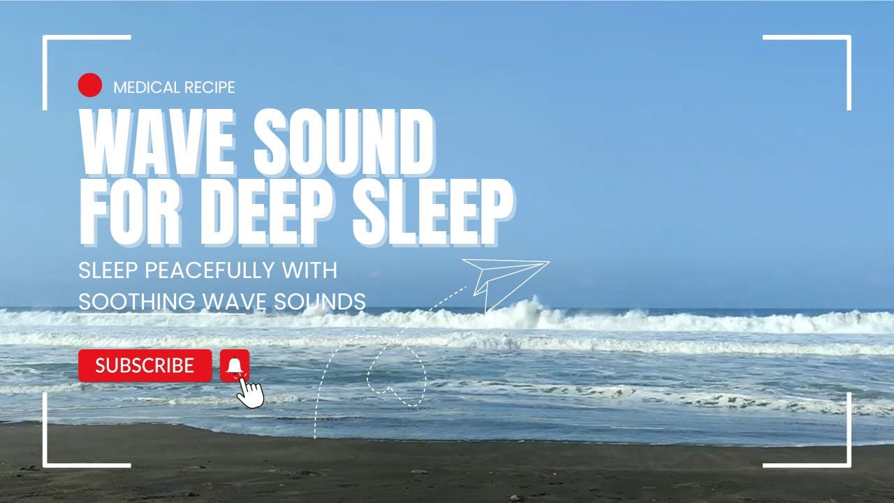 8 HOURS WAVE SOUND FOR DEEP SLEEP | BEACH AMBIENCE WAVE sounds ...