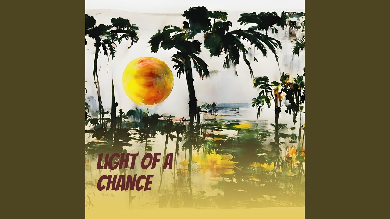 Light of a Chance - YouTube