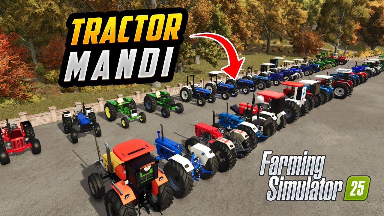 Tractor Mandi | All Indian Tractors in FS25 | #fs25 #gameplay - YouTube