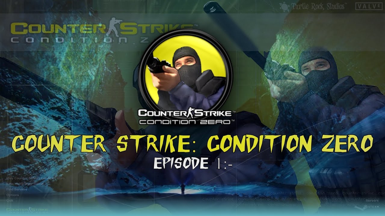 Counter Strike Condition Zero Walkthrough (Part 1) Gameplay HD - YouTube