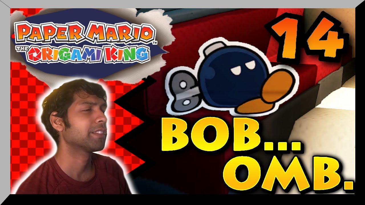 His Name is... Bob-Omb. Paper Mario - The Origami King - 14 - YouTube