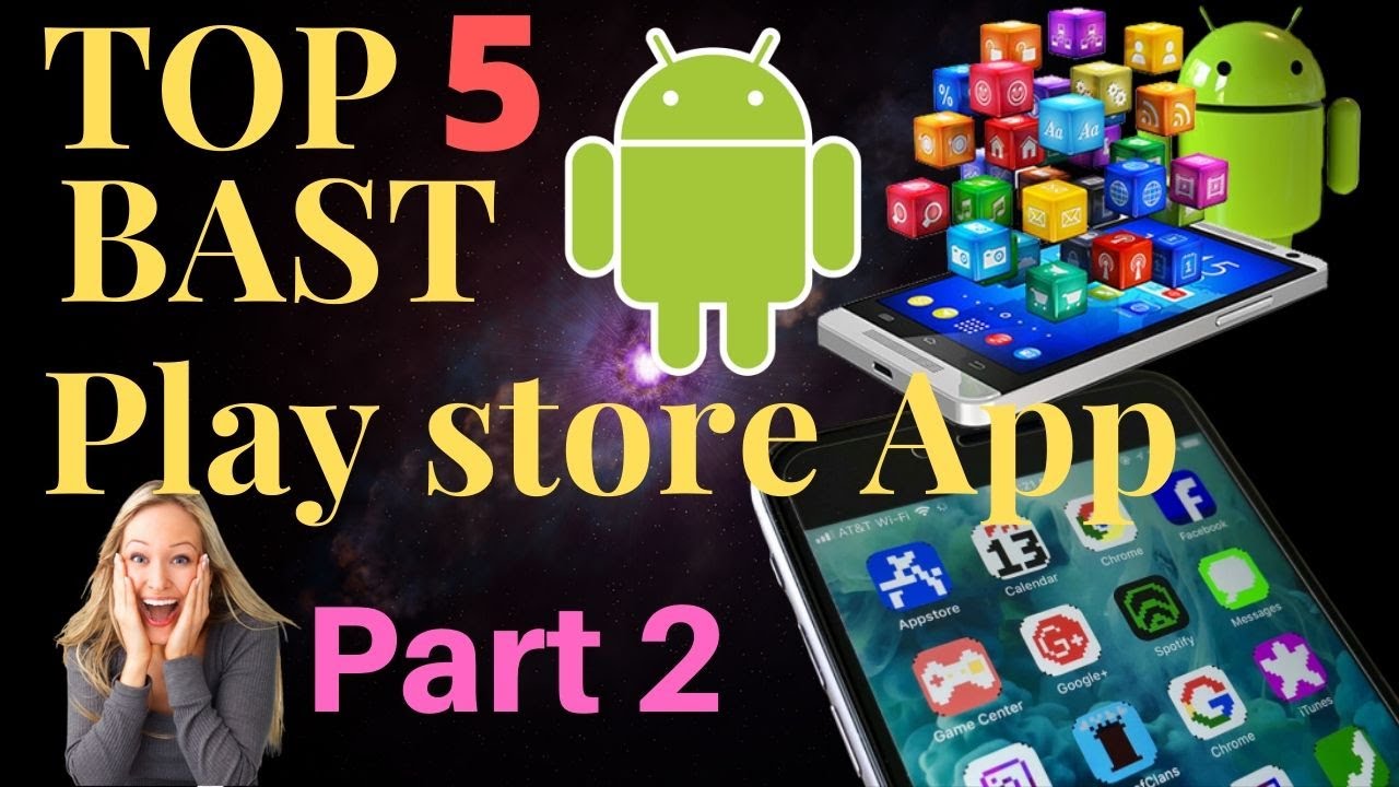 Top 5 Best Android Apps in Playstore Part 2 || Bast Android Apps - YouTube