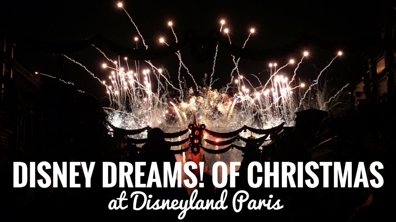Disney Dreams Of Christmas Disneyland Paris Christmas Day YouTube disney-dreams-of-christmas-disneyland-paris-christmas-day-youtube