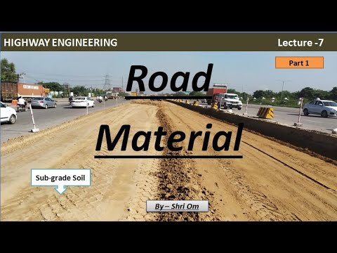 Highway Engineering - Lec.- 7 - (Road Material - Part 1- Soil) - YouTube