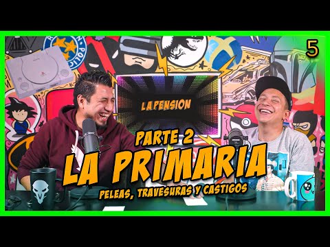 La Primaria : Parte 2 I LA PENSIÓN #5