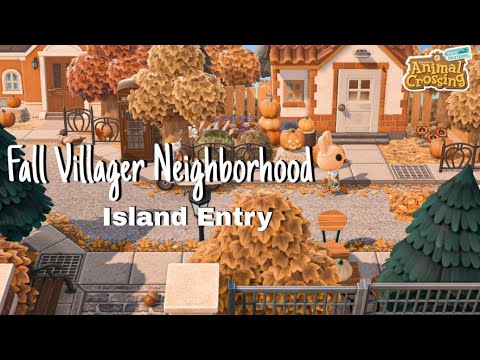 MY NEW ISLAND!//COZY FALL CITY//VILLAGER NEIGHBORHOOD ENTRY//ANIMAL ...