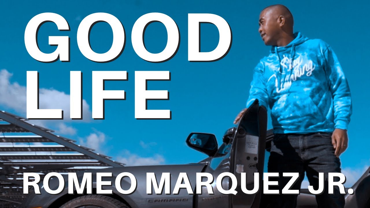 Romeo Marquez Jr. - Good Life (Official Music Video) - YouTube