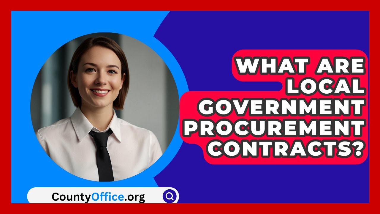 What Are Local Government Procurement Contracts? - CountyOffice.org ...