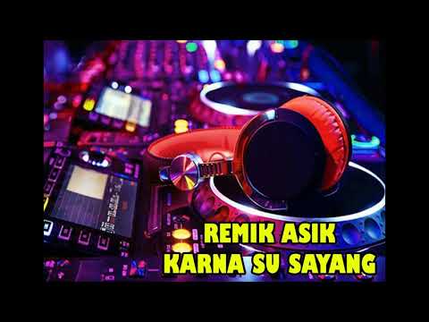 Karna su sayang remix Dj slow | breakbeat | viral