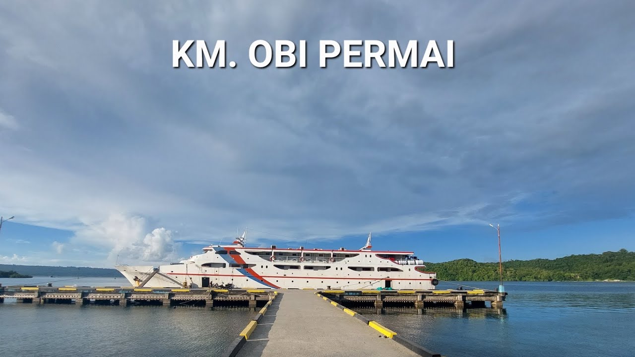 KM. Obi Permai, Saat Sandar di Pelabuhan Laiwui, Pulau Obi dan Saat ...