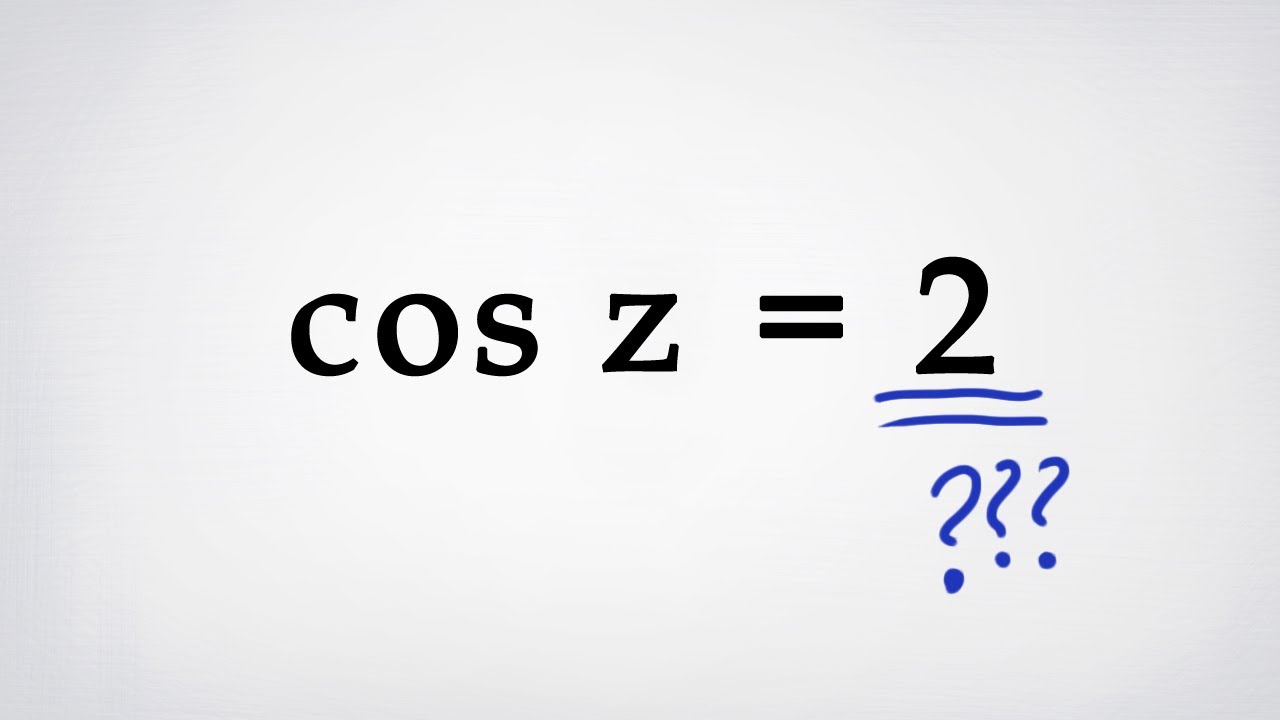 Тригонометрическое уравнение: cos(z)=2, а при чём тут формула Эйлера ...