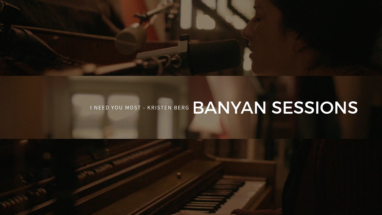 I Need You Most | by Kristen Kang | Banyan Sessions at YWAM Orlando ...