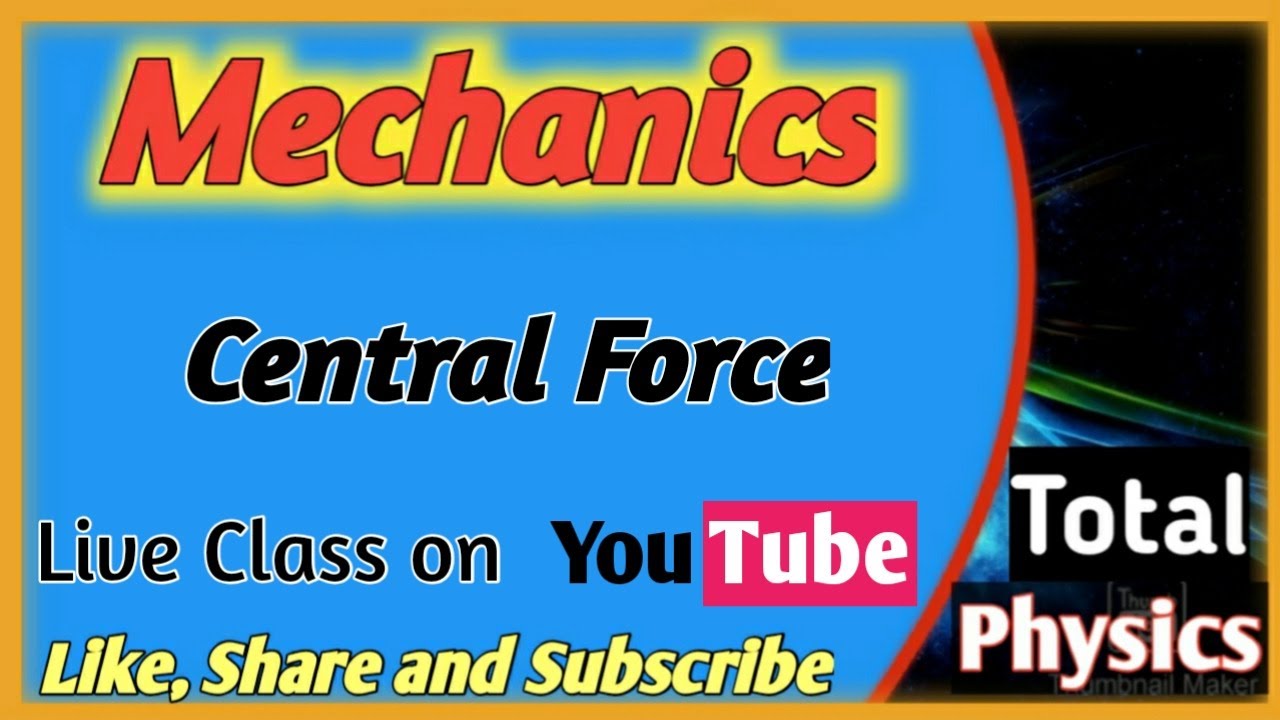 BSc First Year | Unit 3 | Central Forces and Central Force Motion - YouTube
